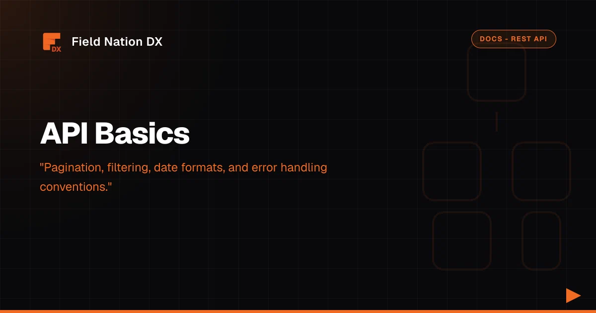API Basics - Field Nation DX